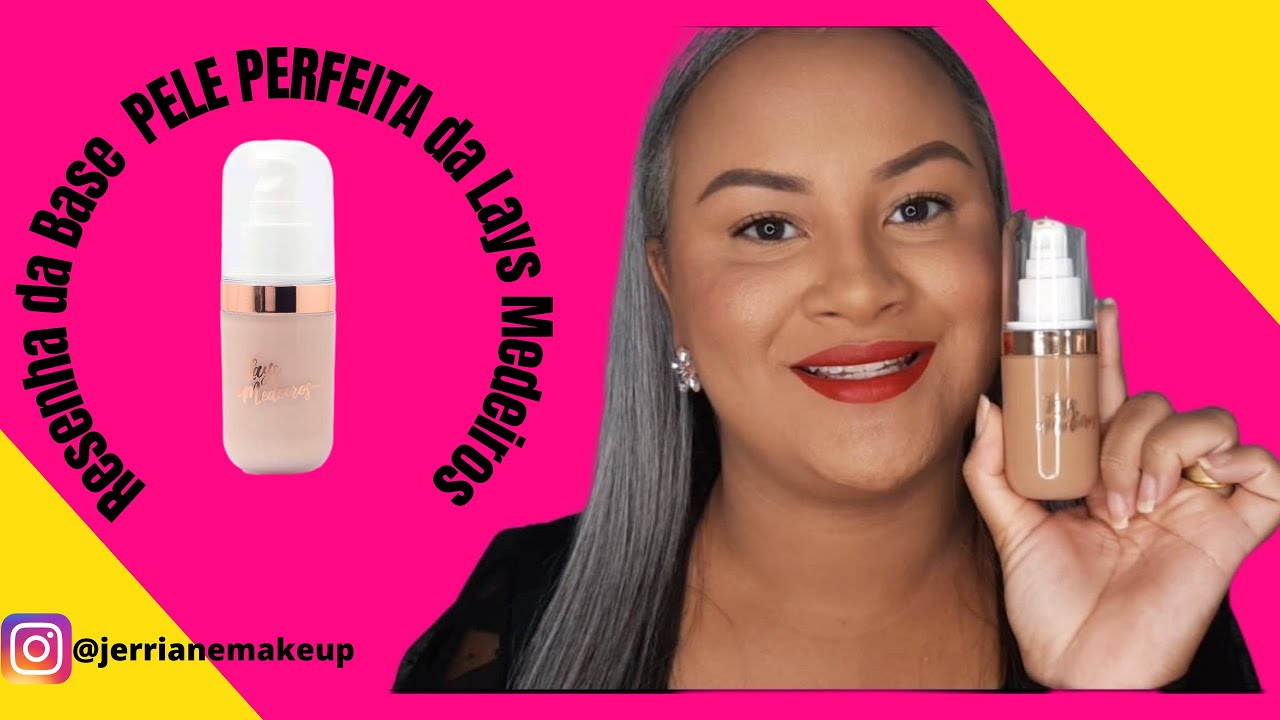 Resenha Base Lais Medeiros #PelePerfeita - YouTube