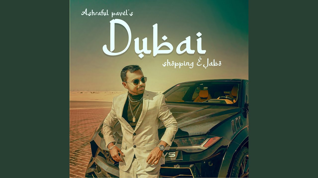Dubai Shopping E Jabo - YouTube Music