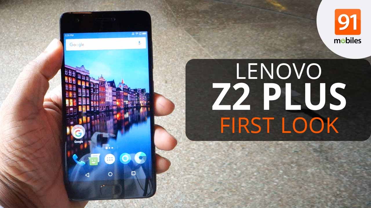 Lenovo Z2 Plus: First Look | Hands on | Launch | Price - YouTube