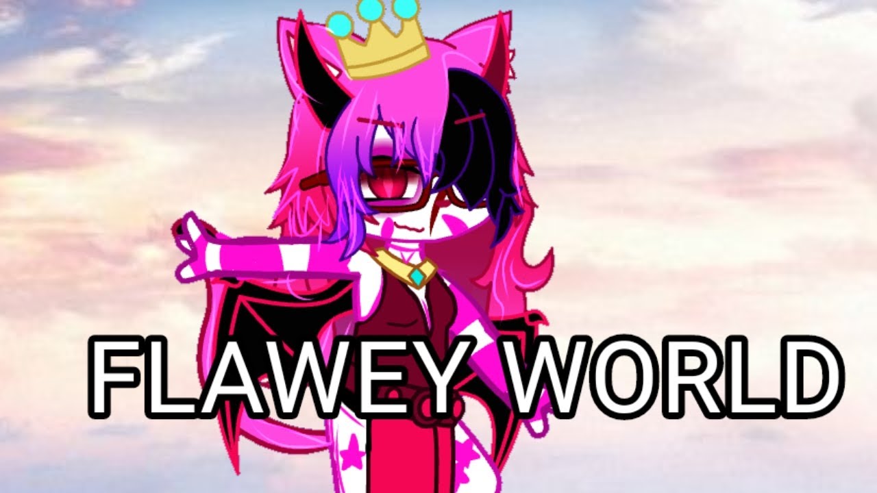 ~100 YEARS OF FLAWEY WORLD~ - YouTube
