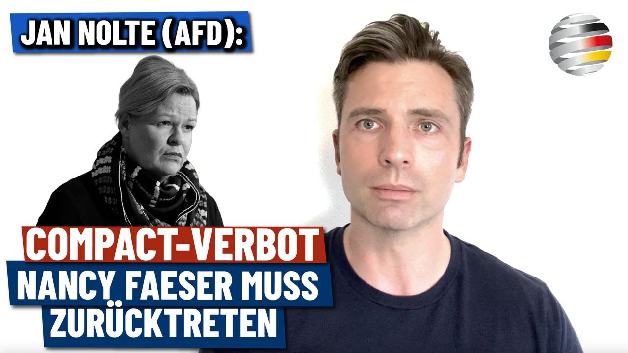 Compact-Verbot: „Faeser muss zurücktreten!“ | Jan Nolte (AfD) - YouTube