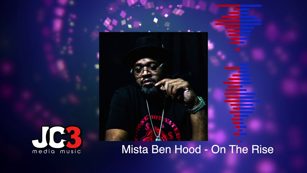 Mista Ben Hood - On The Rise - YouTube