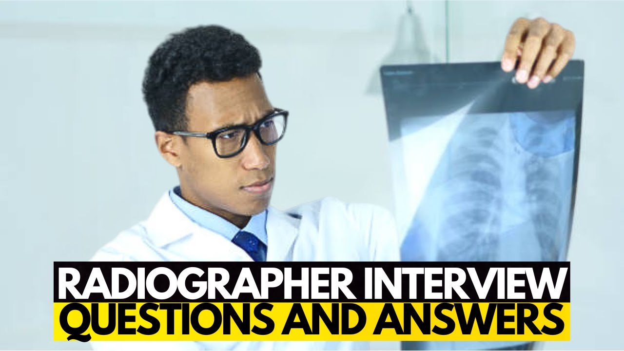 7 Common Radiographer Interview Questions And Answers - YouTube