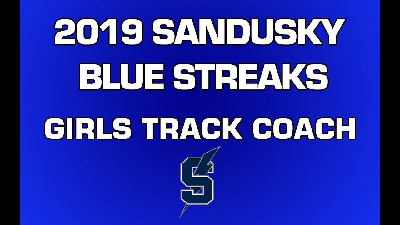 SANDUSKY BLUE STREAKS GIRLS TRACK COACH CARA CROOM - YouTube