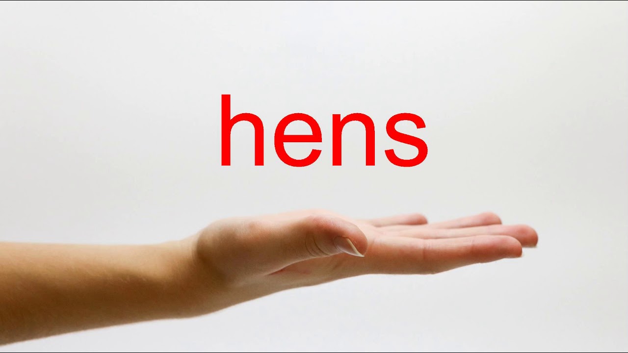 How to Pronounce hens - American English - YouTube