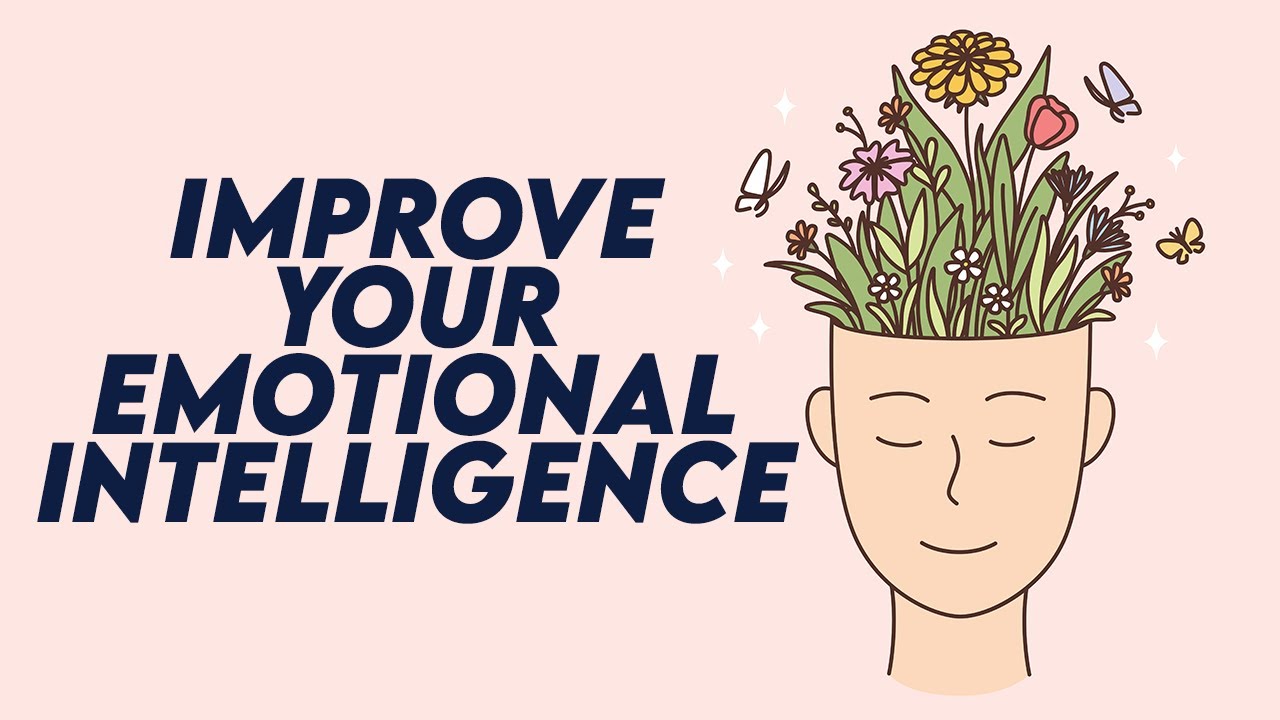 Boost Your Emotional Intelligence in 6 Easy Steps - YouTube