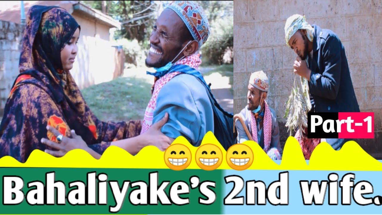 Bahali Yake Tv:Bahaliyake punished by 1st wife....New Diramaa Afaan ...