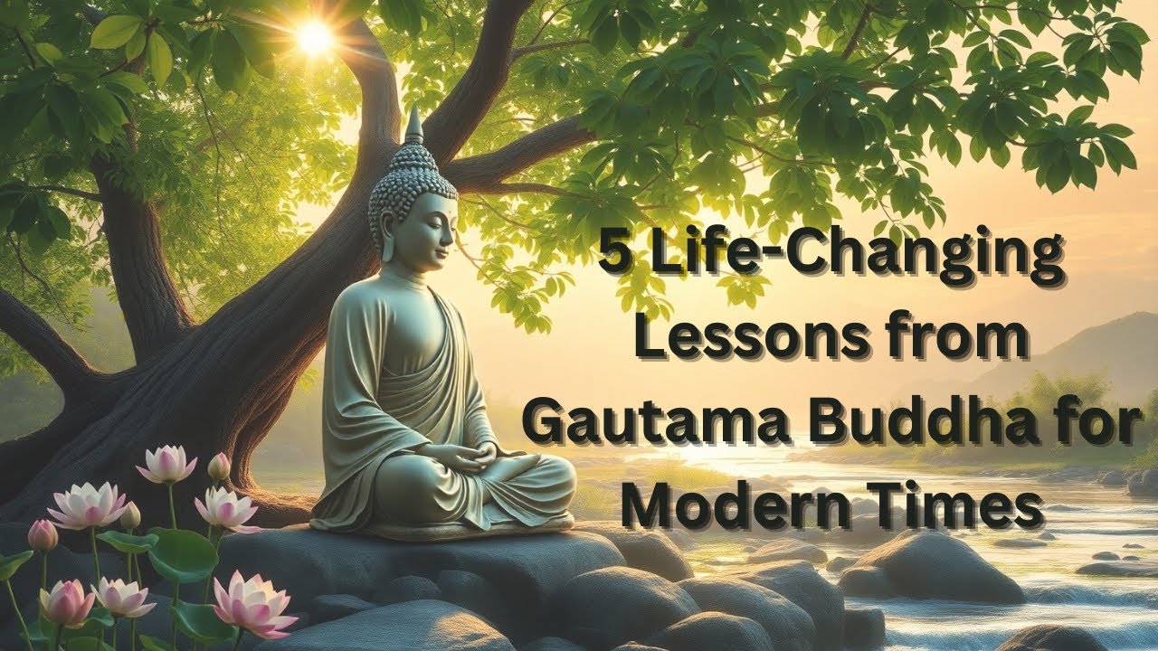 5 Life-Changing Lessons from Gautama Buddha for Modern Times | gautam ...
