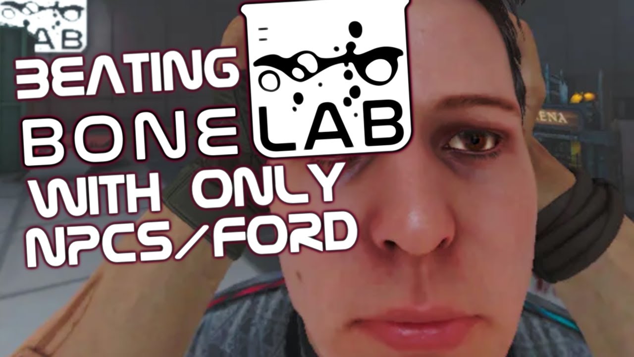 Can You Beat BONELAB with ONLY NPCS? (1/2) - YouTube