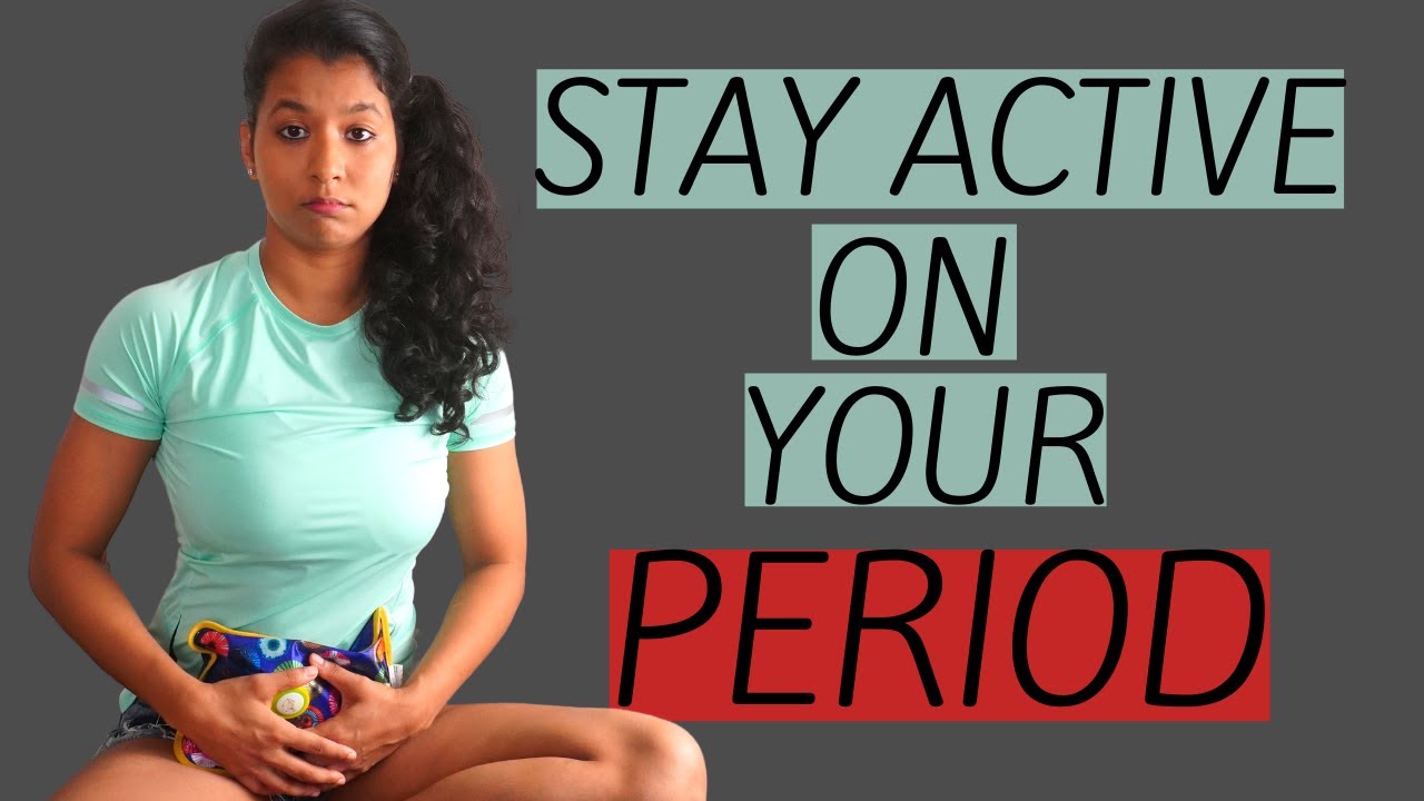 HOW TO STAY ACTIVE ON YOUR PERIOD | LIFE WITH COACH RITIKA - YouTube