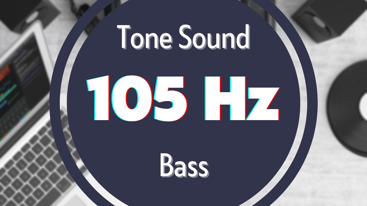 105 Hz Clear Bass Sound. Tone Audio Signal. Sine Waveform - YouTube