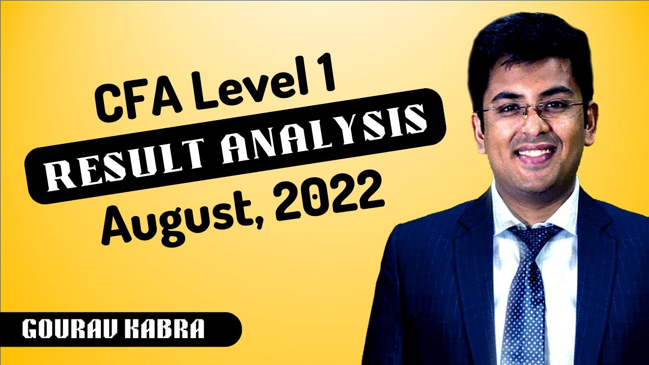 CFA Level 1 Results | Pass Percentage | MPS | August 2022 | Gourav ...