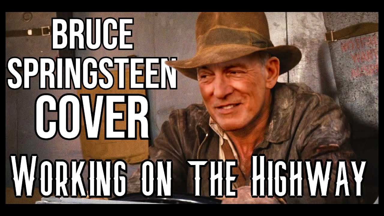 WORKING ON THE HIGHWAY: (Bruce Springsteen) Jesse James Cover. # ...