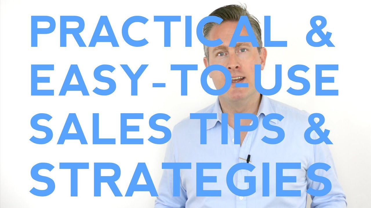 "Sales Tips" - Practical, Easy-To-Use Sales Tips - YouTube