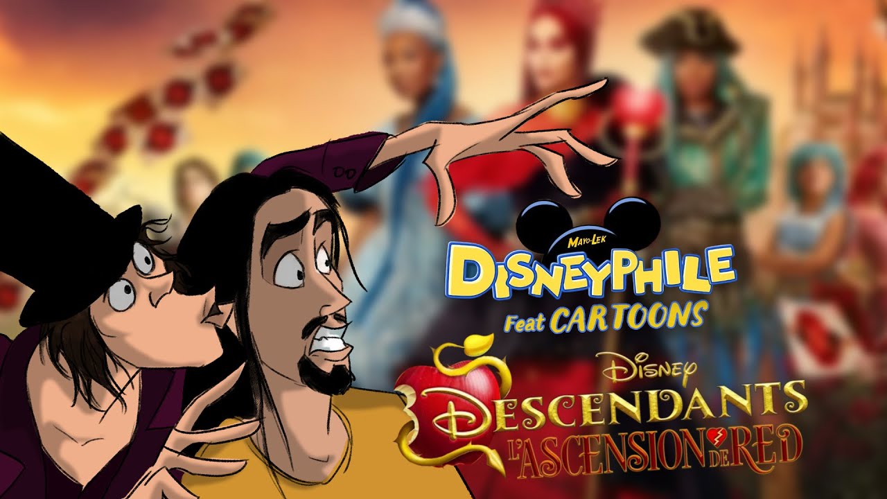 Disneyphile - 224 - Descendants 4 : L'Ascension de Red [feat. Cartoons ...