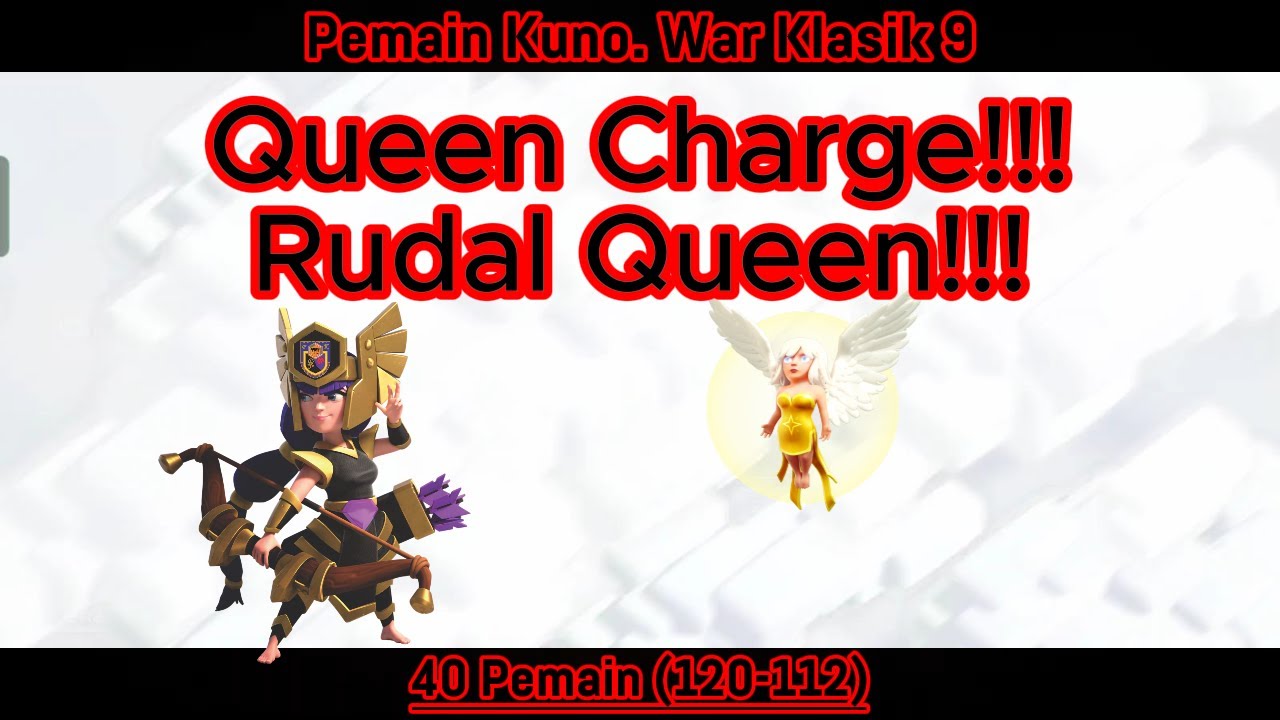 Queen Charge, Rudal Queen, Pemain Kuno, COC (Clash Of Clans), War ...
