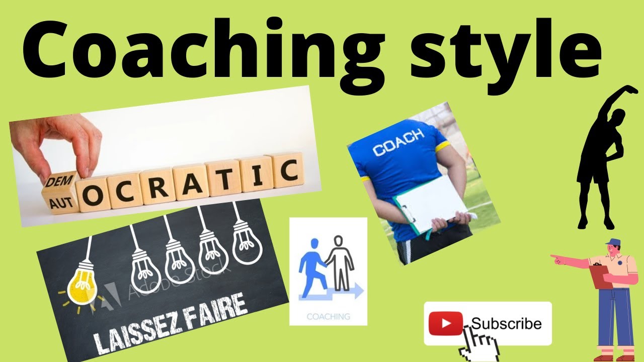 COACHING STYLE II TYPES OF COACHING STYLE II AUTOCRATIC I DEMOCRATIC I ...
