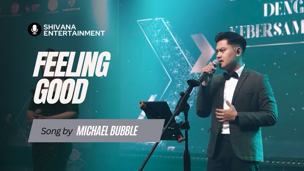 FEELING GOOD - MICHAEL BUBLE ( Cover ) | SHIVANA ENTERTAINMENT - YouTube