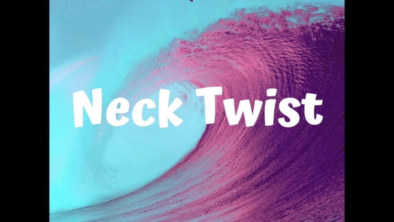 Neck Twist - YouTube