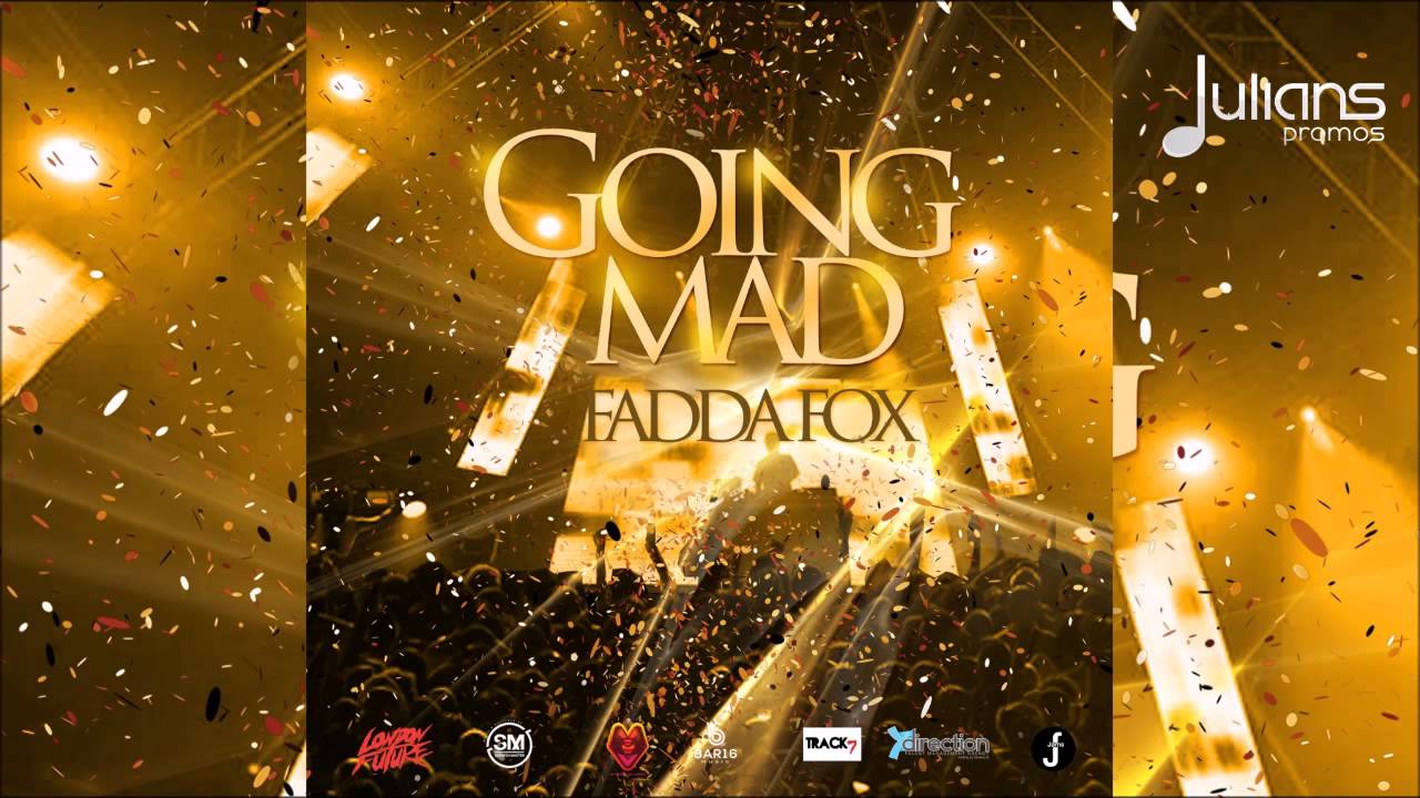 Fadda Fox - Going Mad "2016 Soca" (Prod. By London Future + Bar16 ...