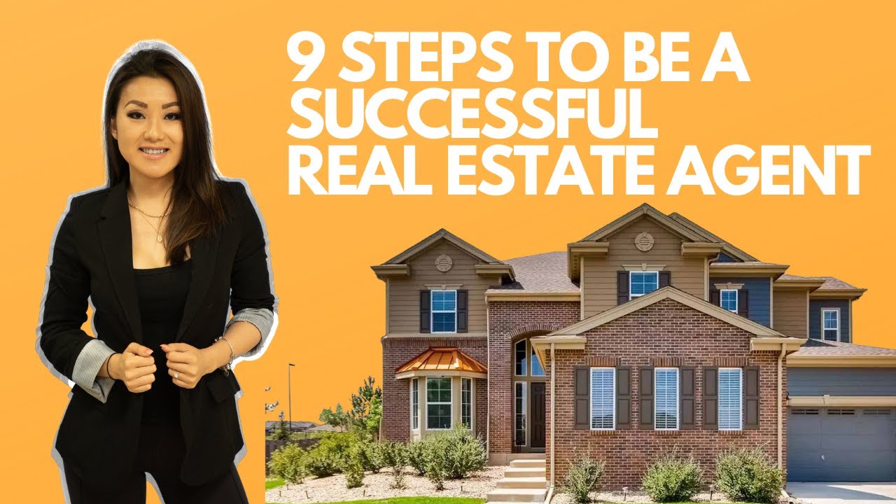 9 Steps to become a Successful New Real Estate Agent - YouTube