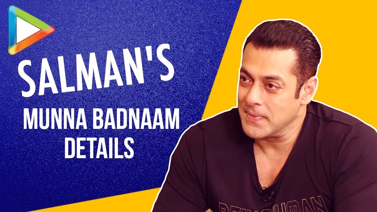 Salman Khan's MUNNA BADNAAM Exclusive Details | Dabangg 3 | Sonakshi ...
