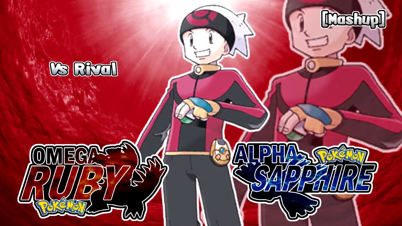 Pokémon Omega Ruby & Alpha Sapphire - Rival Battle Theme Remix [Mashup ...
