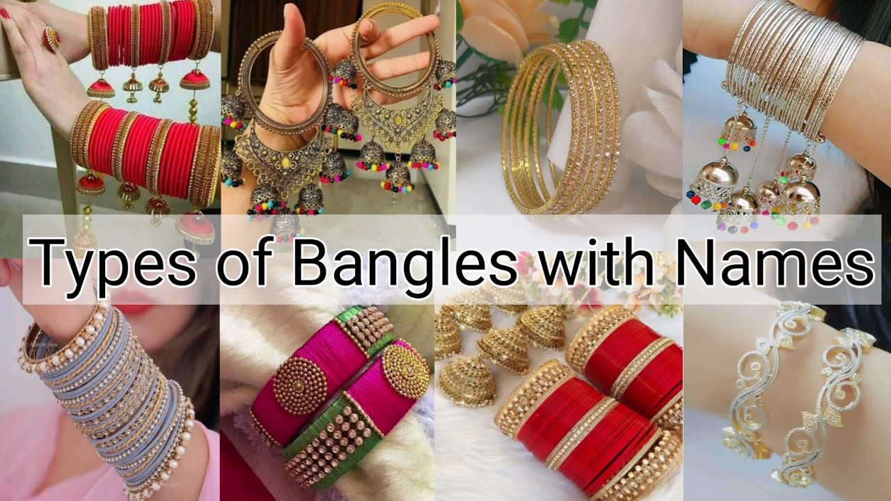 Types of Bangles with name | Different types of bangles | Stylish ...