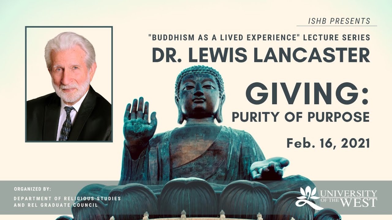 Dr. Lewis Lancaster - Giving: Purity of Purpose - YouTube