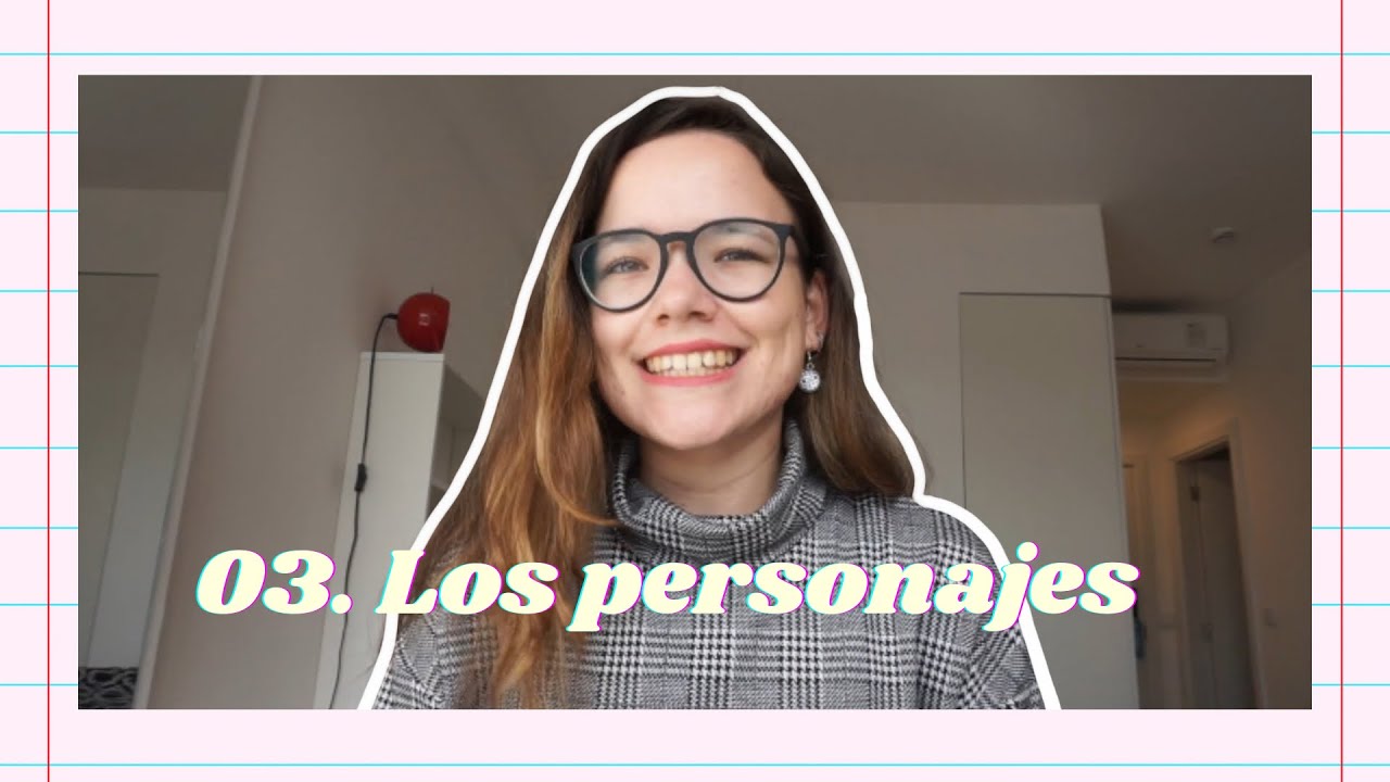 LOS PERSONAJES | Curso de escritura creativa para principiantes #3 ...