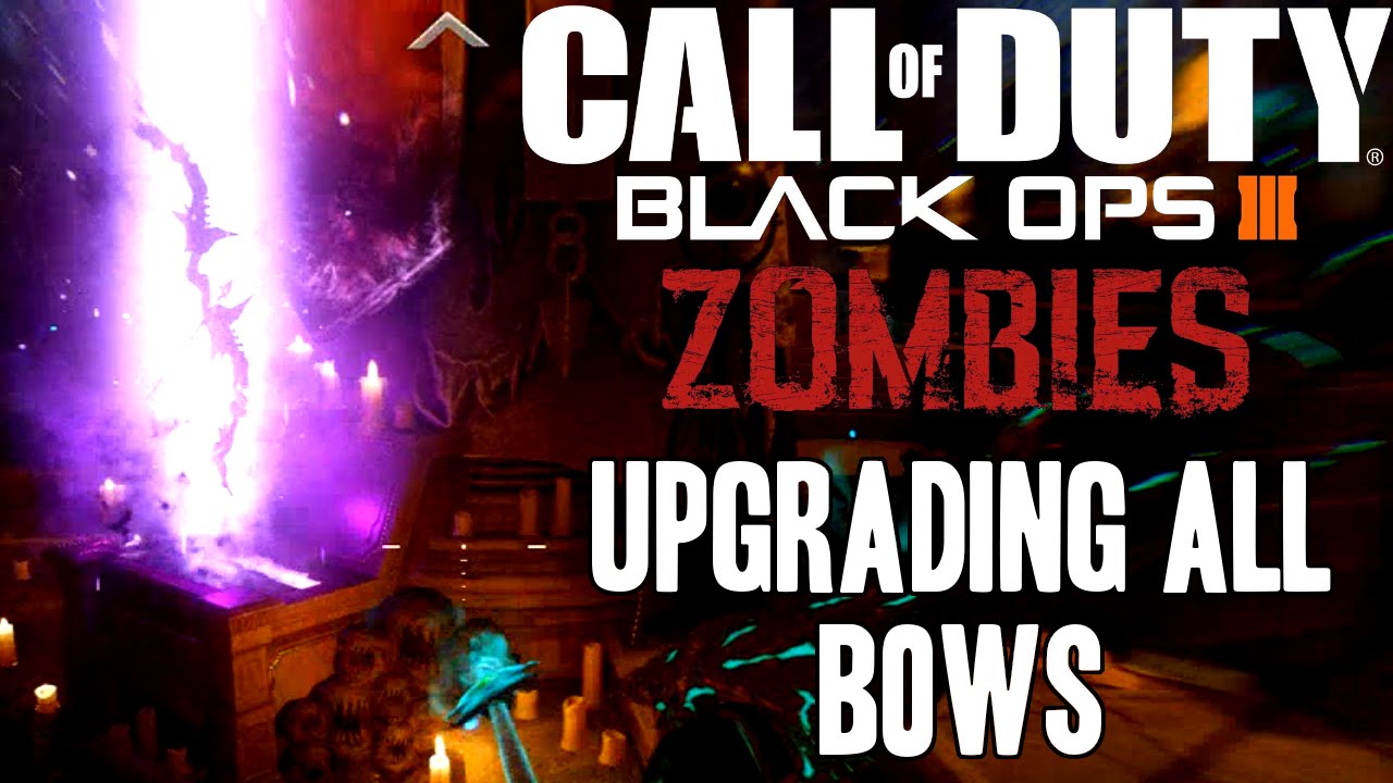 How To Upgrade All The Bows On Der Eisendrache (Black Ops 3 Zombies ...