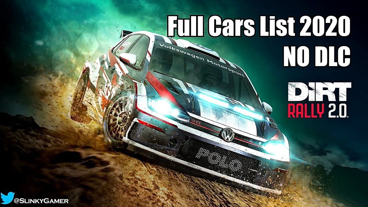 Dirt Rally 2.0 - Full Cars List - Listado de coches completo - NO DLC ...