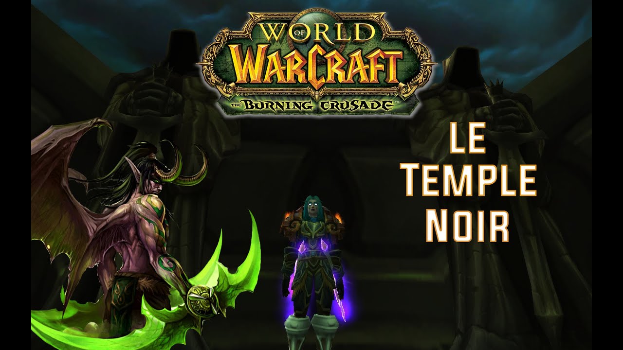 Wow - Raid Temple Noir - DK Givre (lvl100) - YouTube