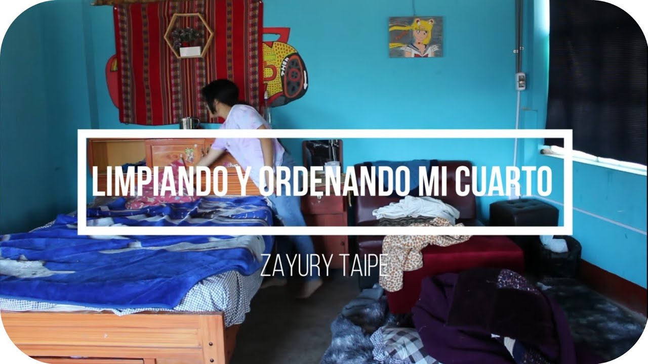 Limpiando y ordenando mi cuarto - YouTube