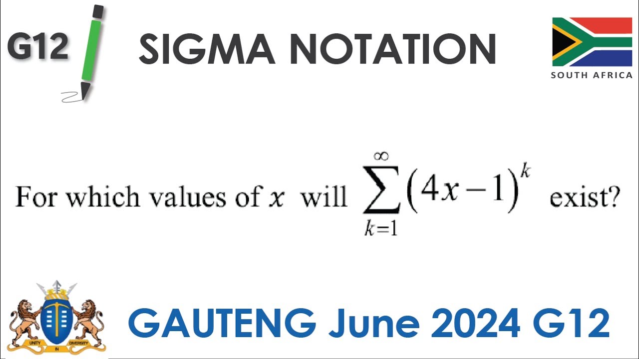 Sigma Notation | Geometric | Past Paper | Gauteng June 2024 | Solution ...