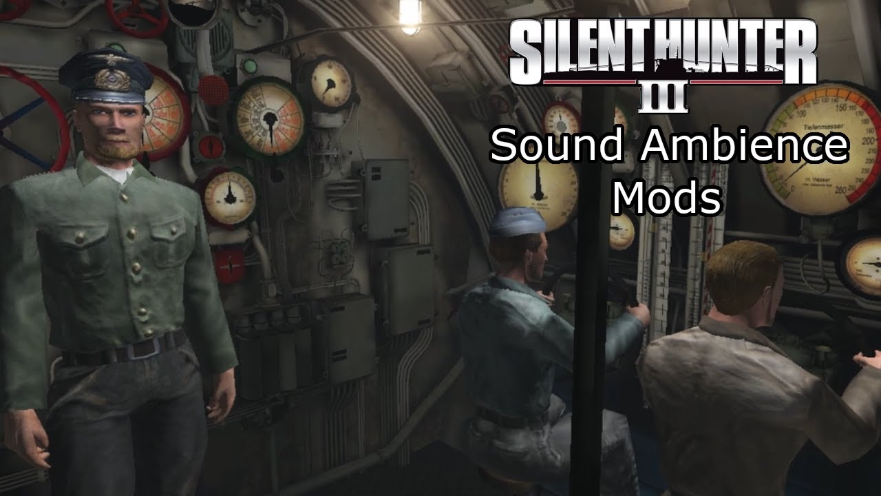 Silent Hunter 3 Mod Showcase : Sound Ambience Mods #sh3 - YouTube