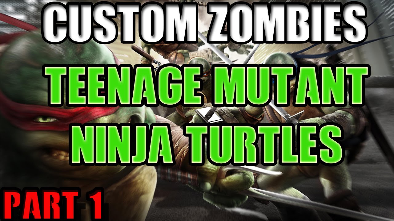 Custom Zombies: TMNT Zombies part 1 "Fighting as Teenage Mutant Nina ...