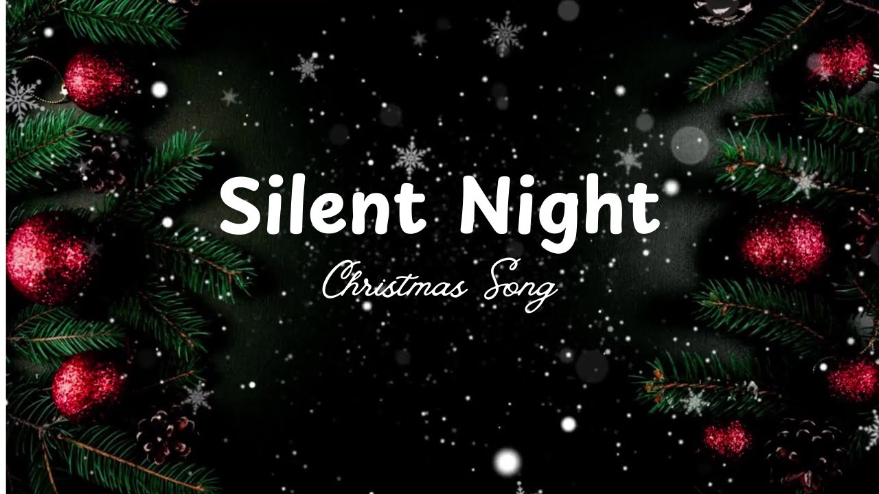 Silent Night | Christmas Song (Lyrics) - YouTube