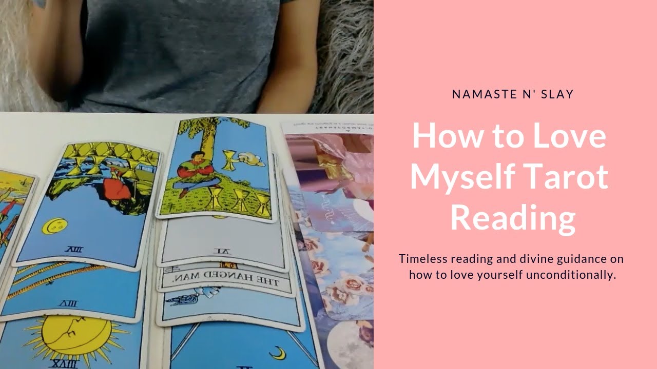 How to Love Myself Tarot Spread (Timeless Self-Love Reading) - YouTube