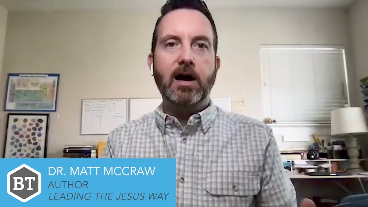 Leading Like Jesus - Dr. Matt McCraw - YouTube