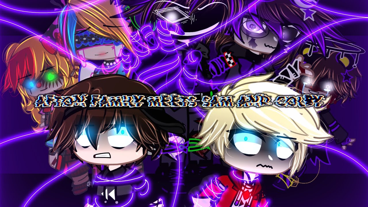 Afton's Meet Sam and Colby / Original / FNaF / Sparkle_Aftøn - YouTube
