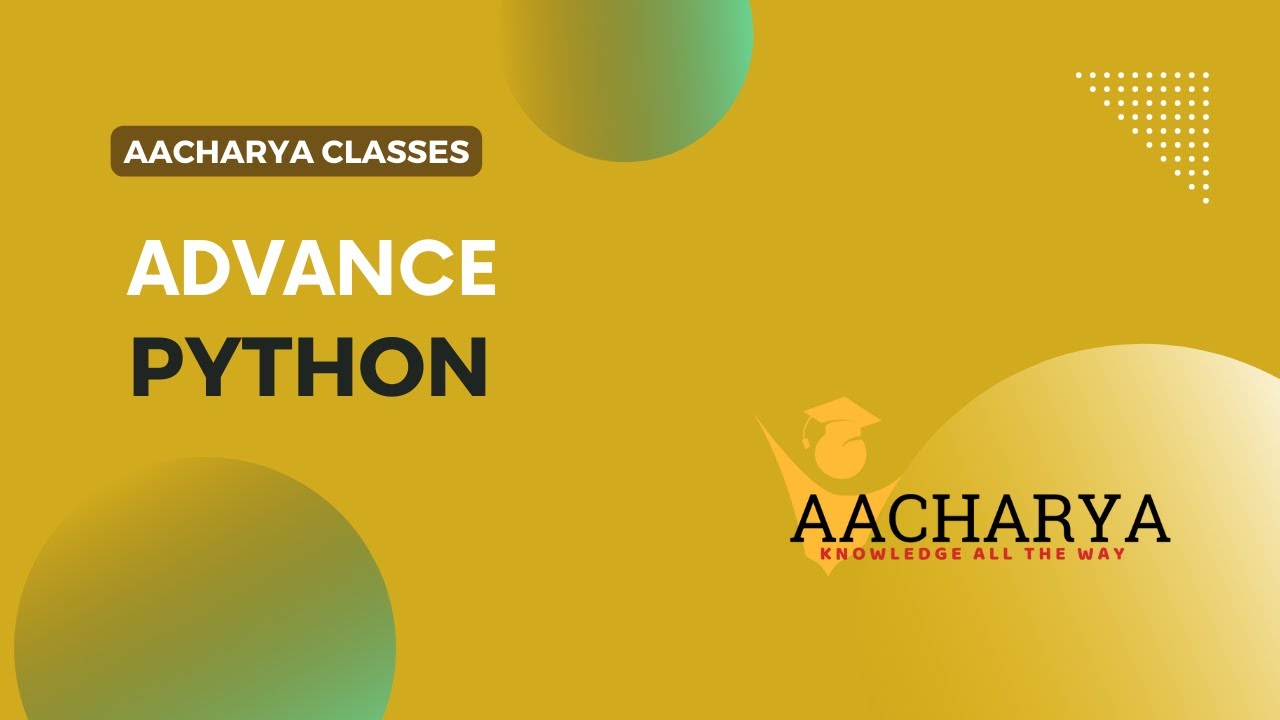 Advance Python Class 1 Revision Of Core Python Youtube