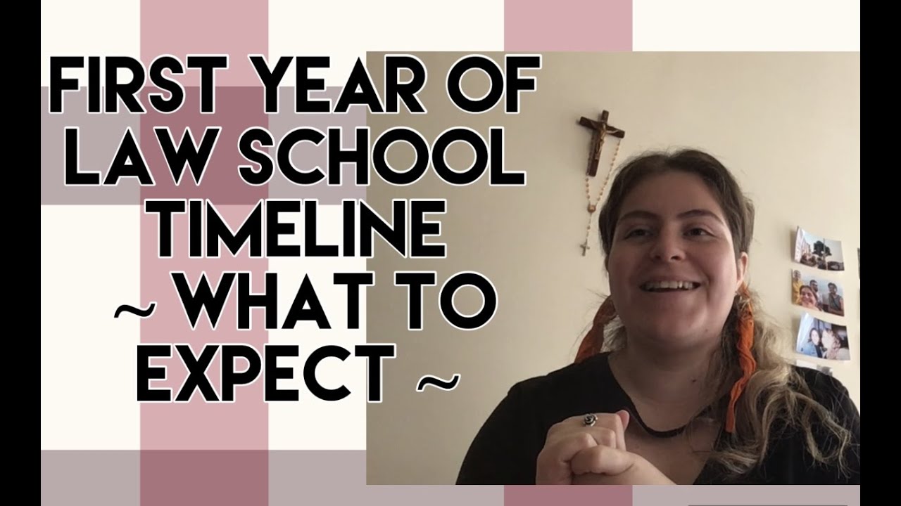 FIRST YEAR OF LAW SCHOOL TIMELINE, what to expect - YouTube