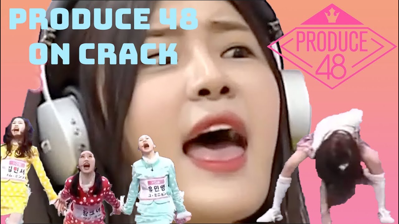 PRODUCE 48 ON CRACK (Bc I miss the girlies) - YouTube