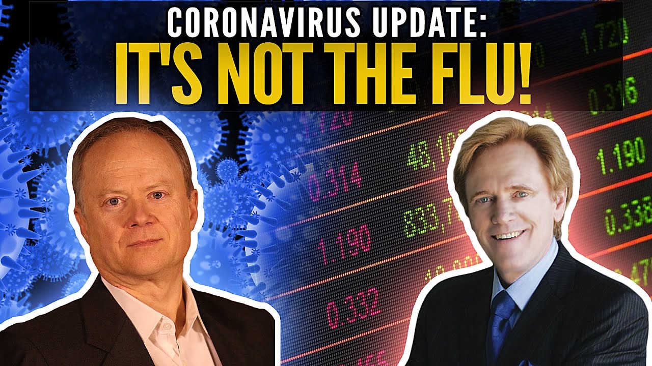 Coronavirus Update: IT'S NOT THE FLU! Mike Maloney & Chris Martenson ...