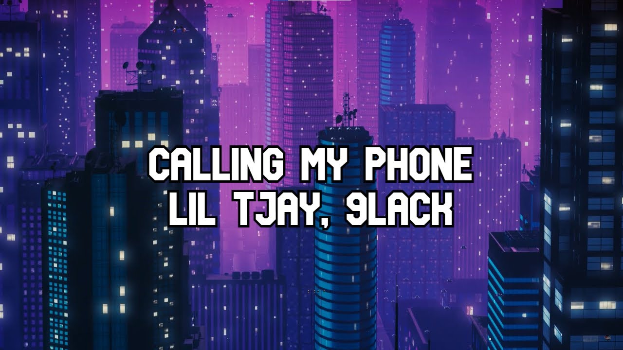 Lil Tjay - Calling My Phone (Lyrics) feat. 6LACK - YouTube