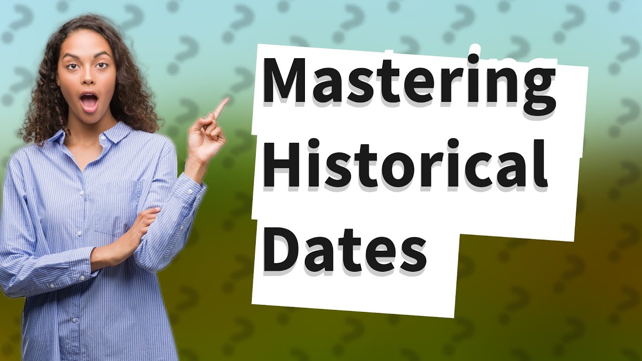 How Can I Easily Remember Important Historical Dates? - YouTube