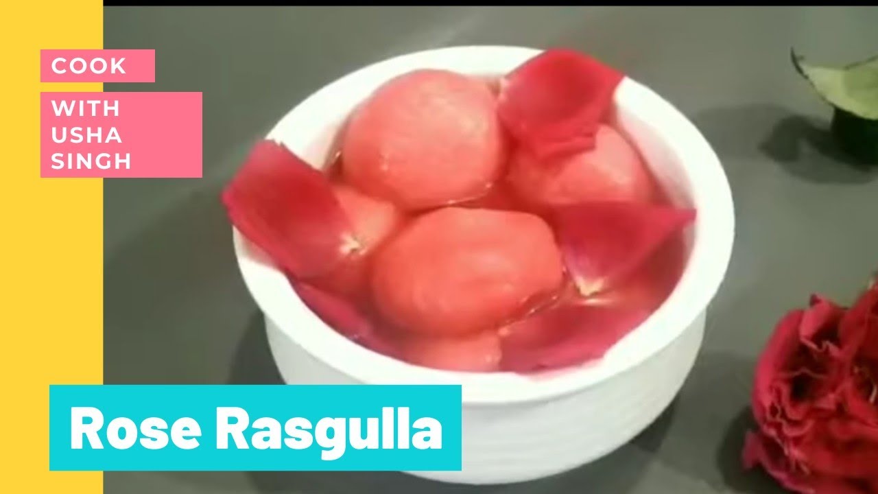 Rose Rasgullas|| Pink coloured rasgullas|| Yumm|| Cook with Usha Singh ...