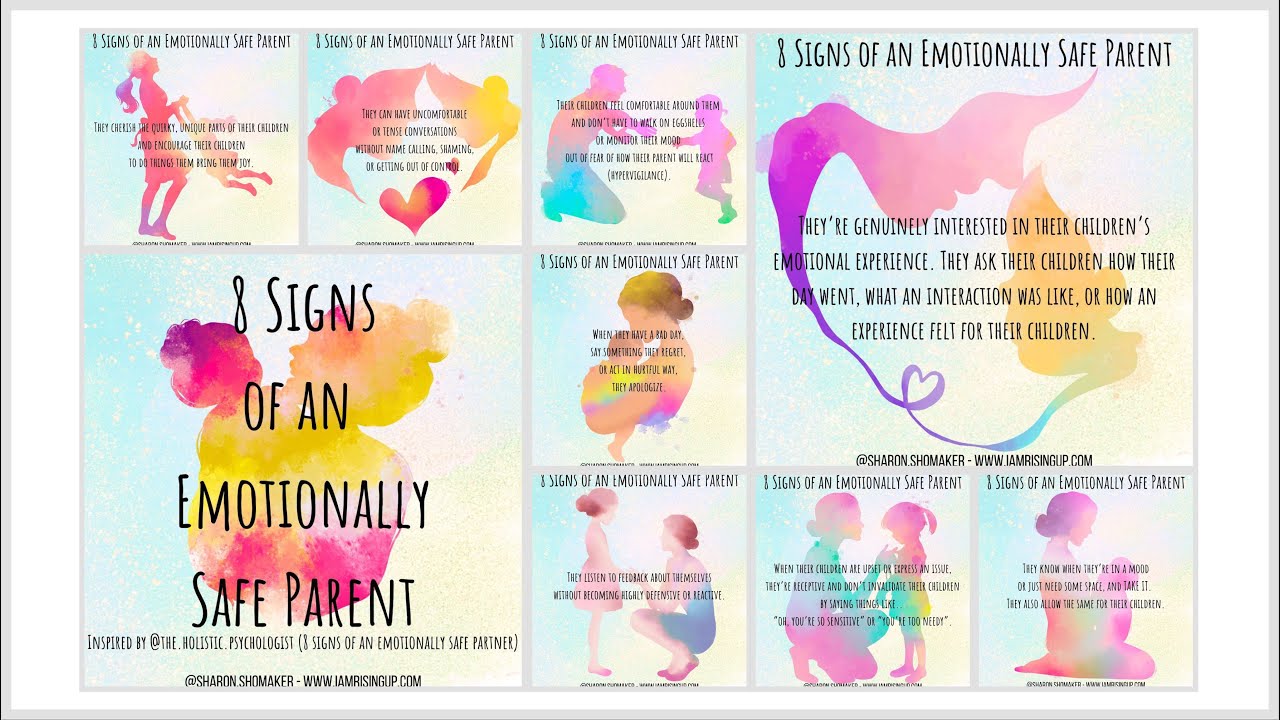8 Signs of an Emotionally Safe Parent - inspired by & adapted from ...