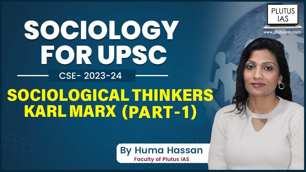 Sociological Thinkers - Karl Marx - Part-1 | Sociology for UPSC | Dr ...